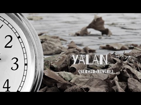 Yalan - Ecem Telli, Serhat Durmus (Slowed + Reverb) | Lyrics Song Video | Music verse