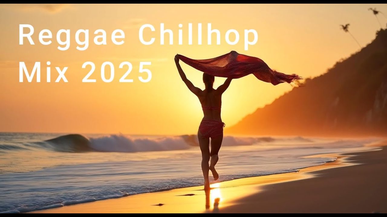 Reggae Music Summer Mix 2025 🌊 Chillhop Vibes & Kingston Nights ...