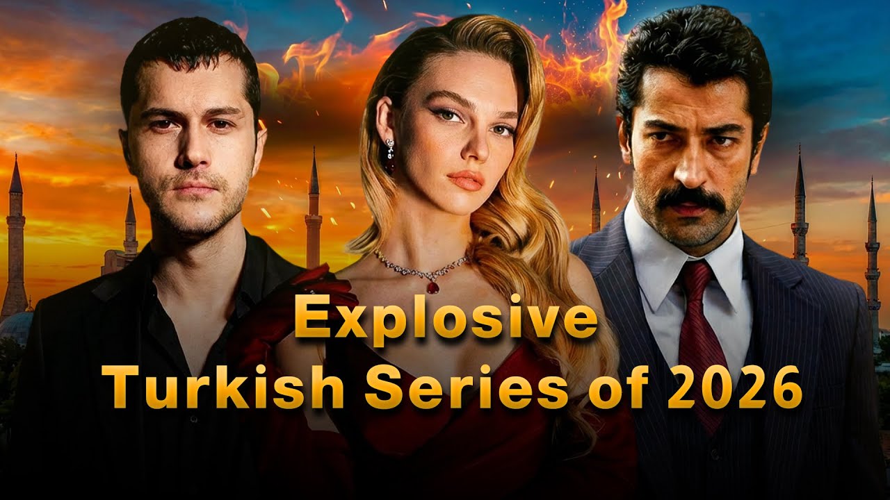 The Turkish Series You MUST WATCH in 2026! (Mafia, Netflix & Returning ...