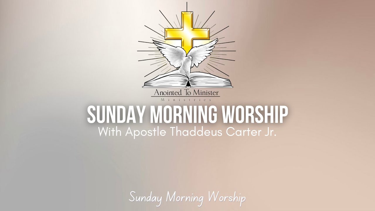 Sunday Morning Worship! — Apostle Thaddeus Carter Jr! - YouTube