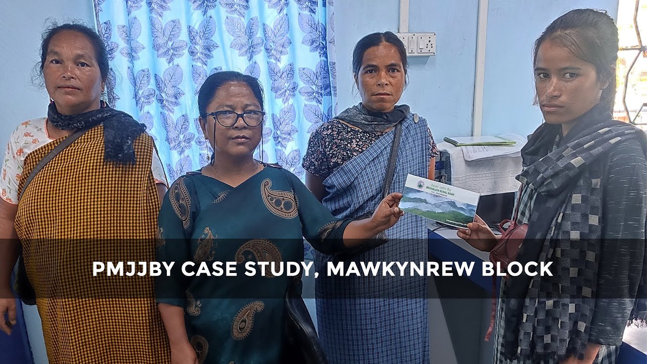 Case Study on PMJJBY Beneficiary | Mawkynrew Block | MSRLS - YouTube