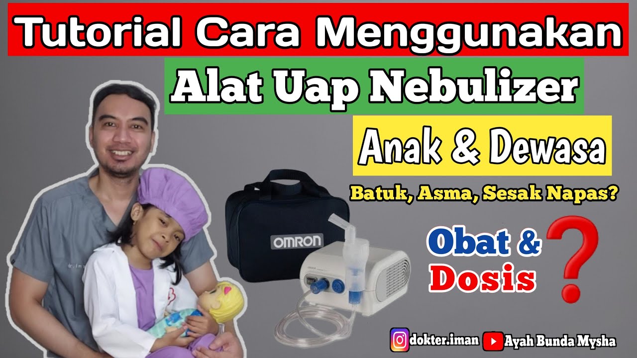 Cara Menggunakan Alat Uap Nebulizer - YouTube