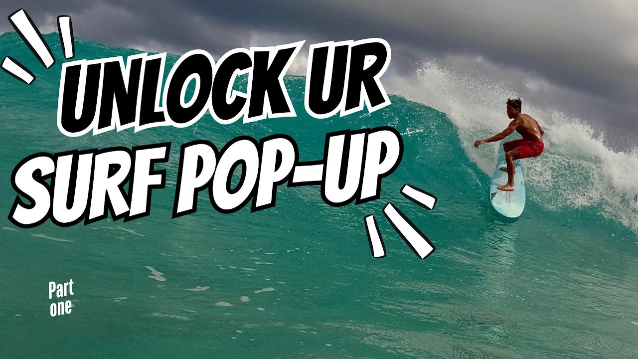 Unlock Ur Surf Pop-up Part 1 - YouTube
