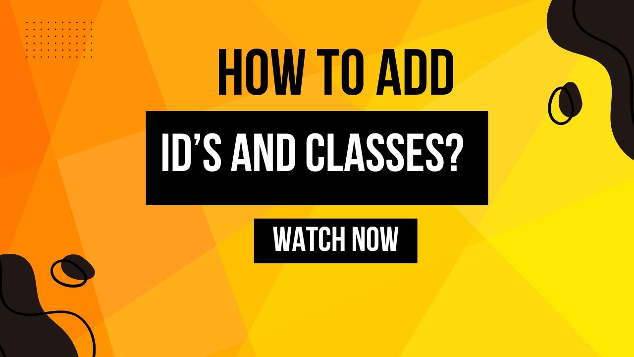 HOW TO ADD ID'S AND CLASSES????????? - YouTube
