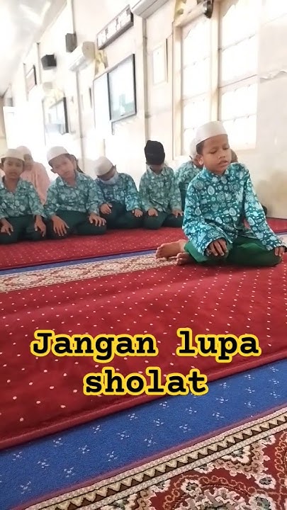 jangan Lupa sholat - YouTube