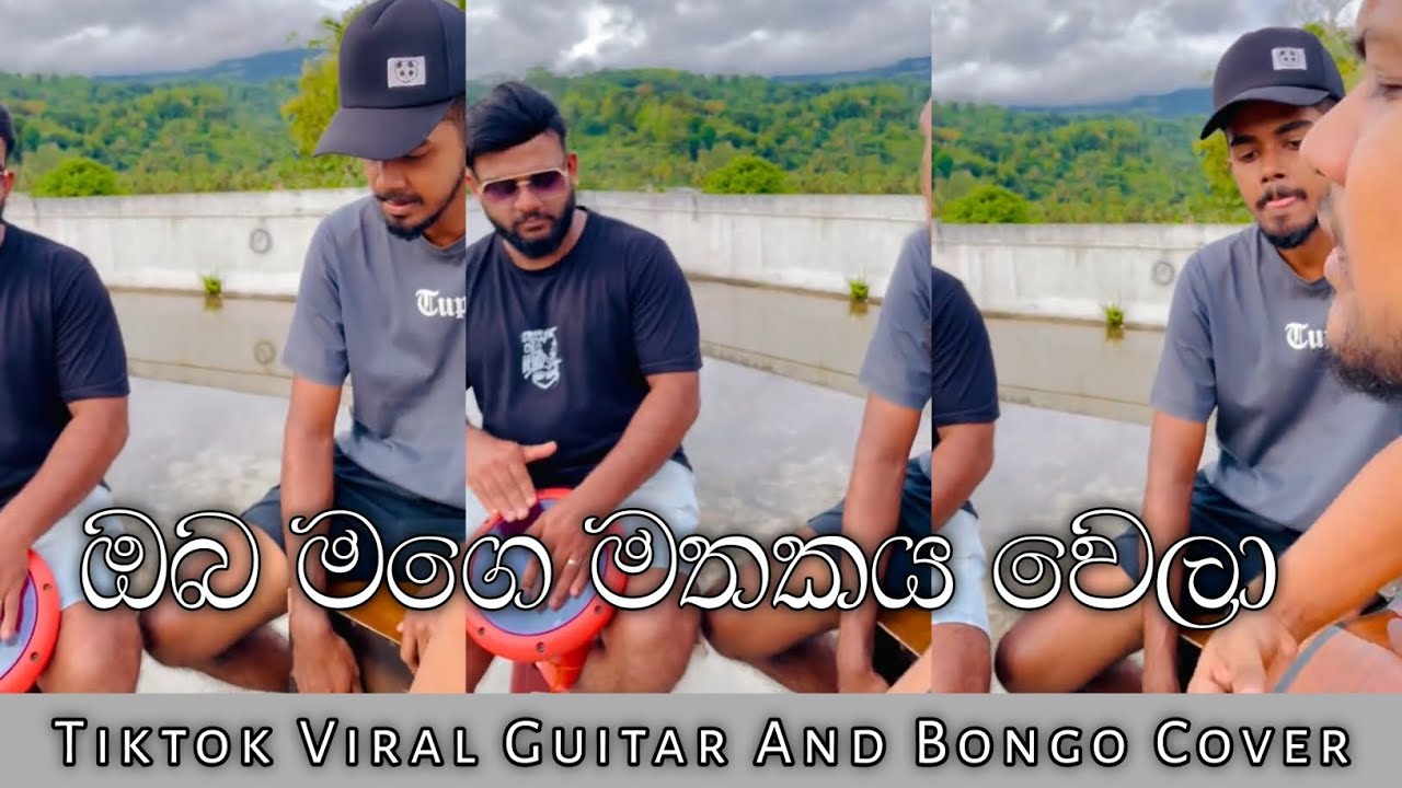 Oba Mage Mathakaya Wela | ඔබ මගෙ මතකය වෙලා Tiktok Viral Feel Guitar And Bongo Cover - YouTube