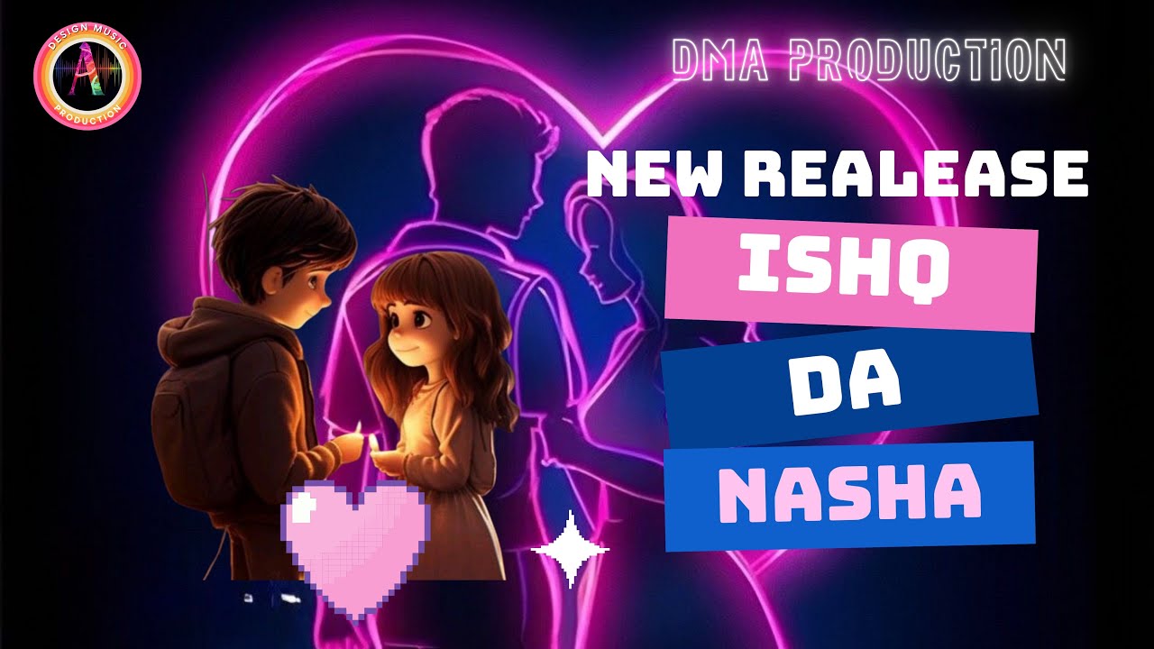 Ishq Da Nasha - official video by DMA Production (AI GEN SONG) - YouTube
