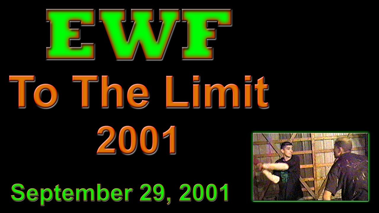EWF To The Limit 2001 (September 29, 2001) - YouTube