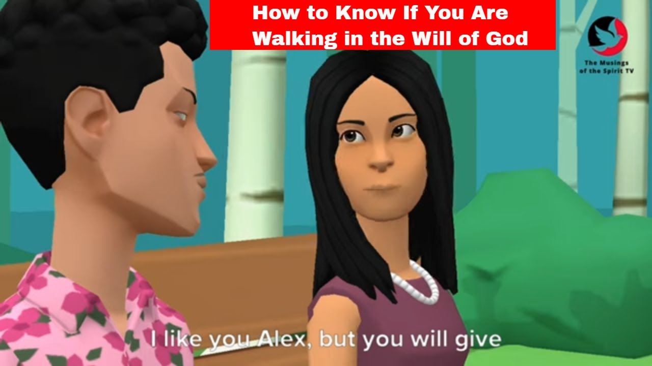 How To Know If You Are Walking in the Will of God (Part 2)| Christian ...