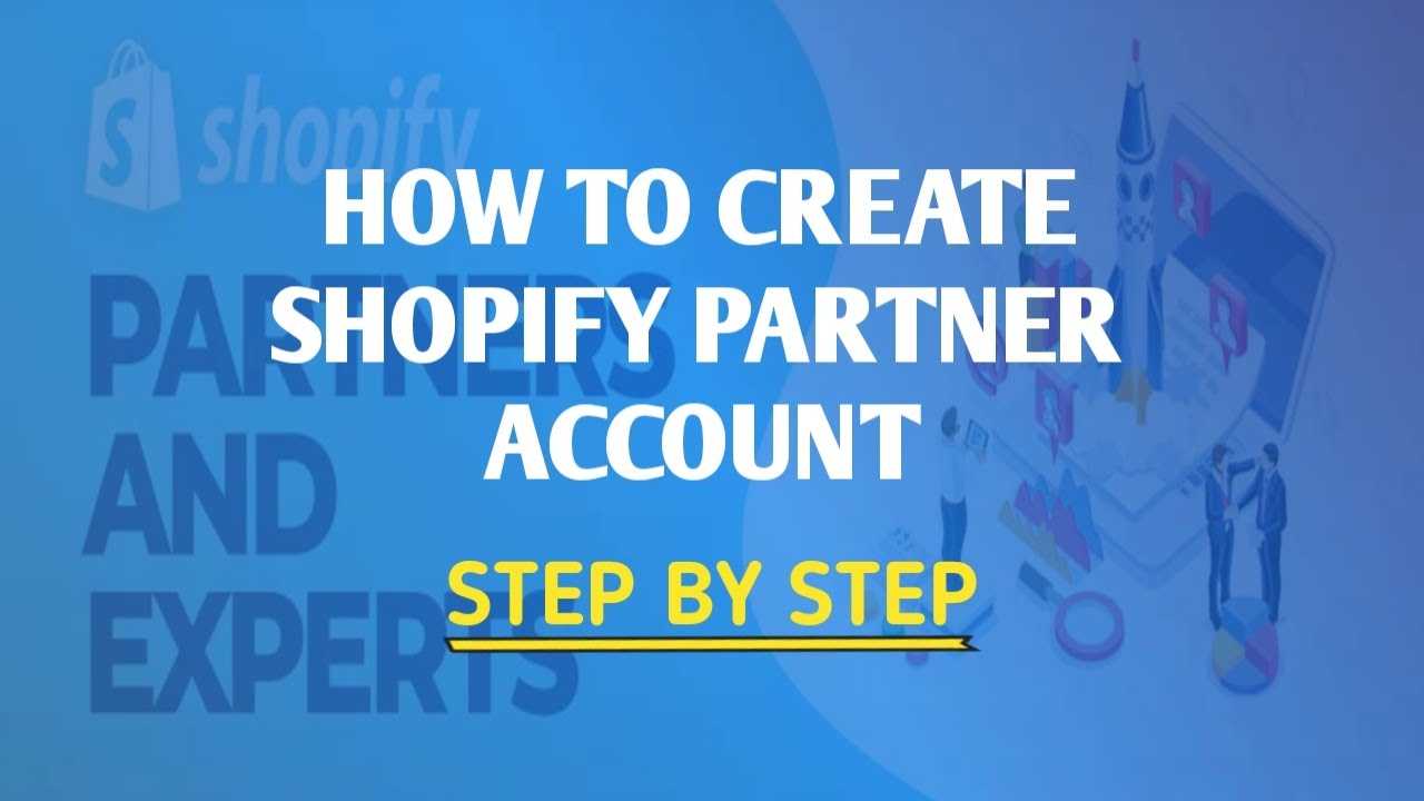 How to Create Shopify Partner Account | How to Become a Shopify Partner ...