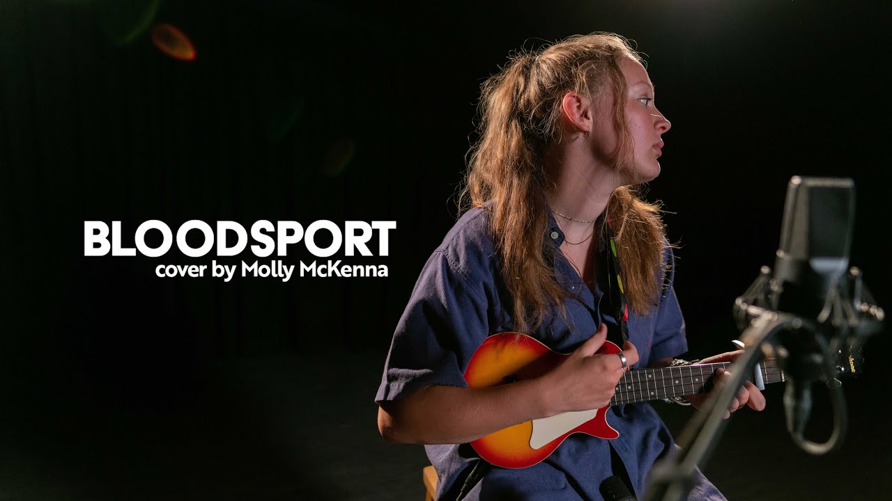 Bloodsport - Molly McKenna (Raleigh Ritchie Cover) - YouTube