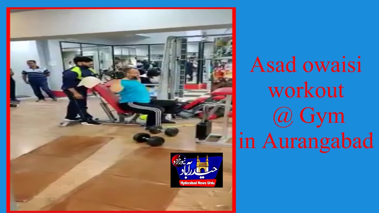 Asaduddin owaisi Gym Workout in Aurangabad - YouTube