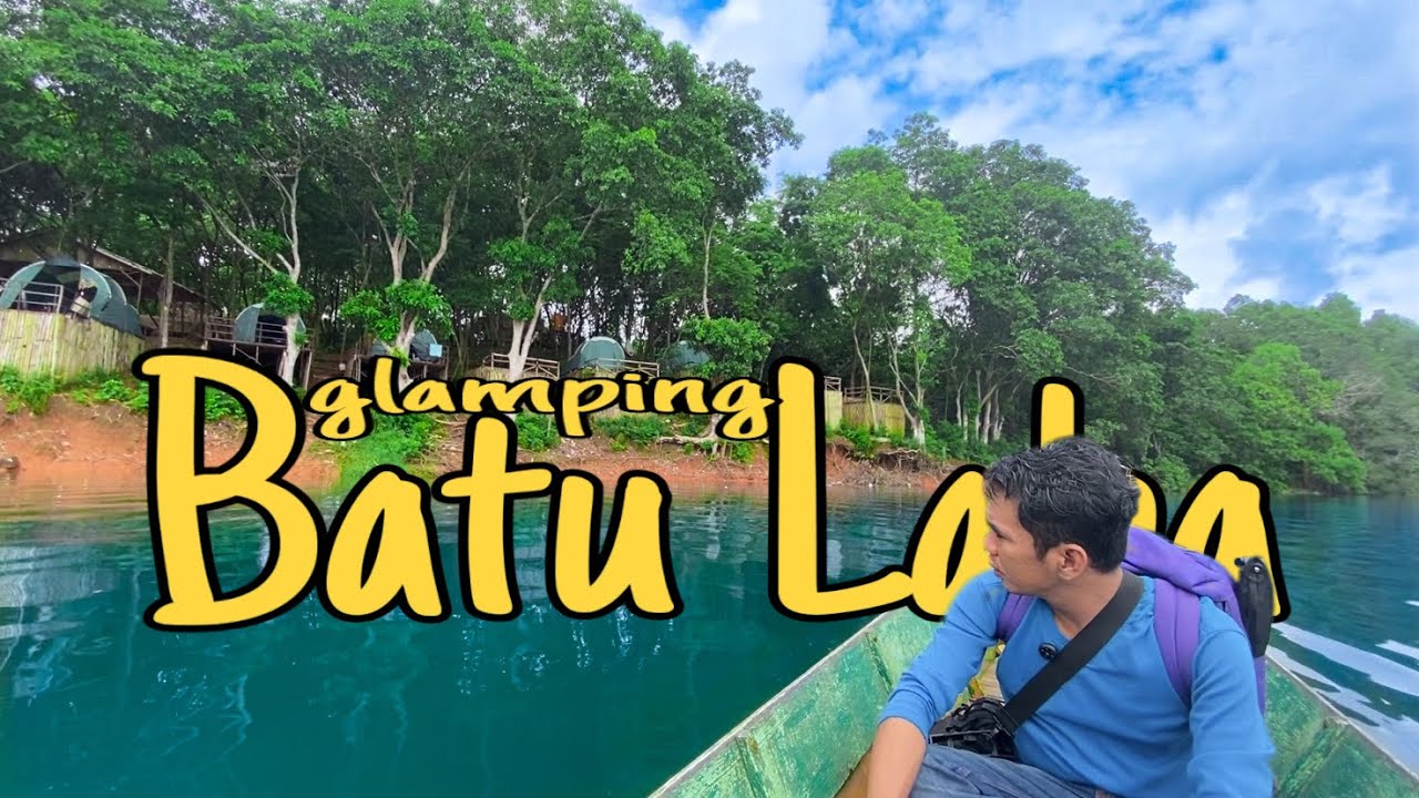 GLAMPING BATU LABA - YouTube