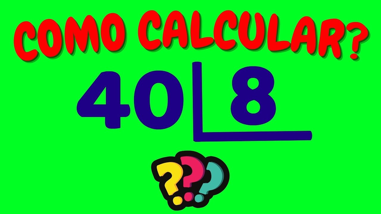 COMO CALCULAR 40 DIVIDIDO POR 8 Dividir 40 Por 8 YouTube COMO CALCULAR 40 DIVIDIDO POR 8 Dividir 40 Por 8 YouTube