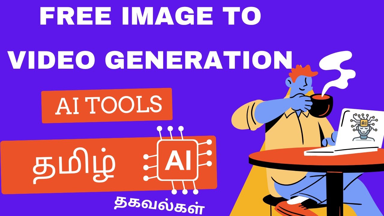 Free Image To Video Generation Step By Step In Tamil Using AI - YouTube