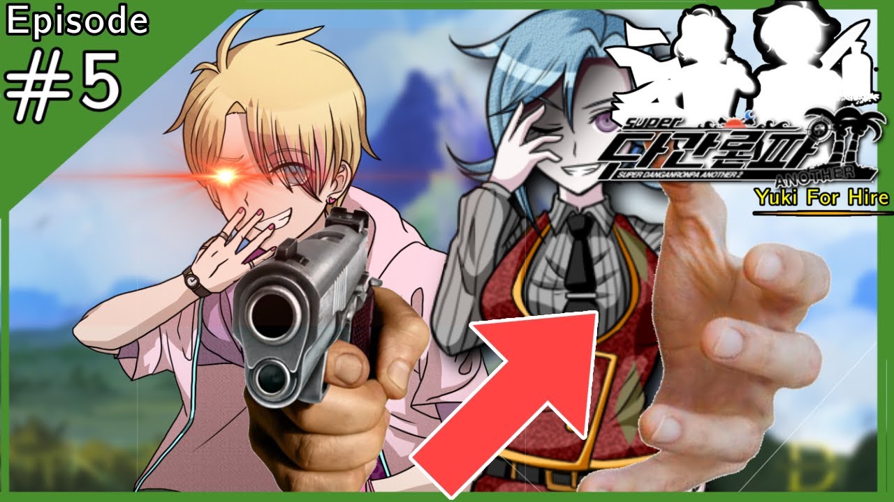 SDRA2/Nextgenronpa - Yuki For Hire - Episode 5! - YouTube