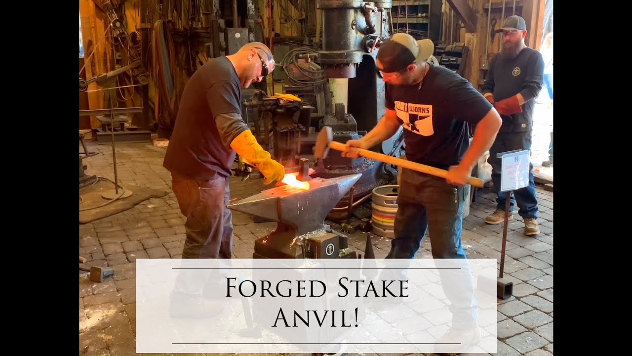 Forging a Stake Anvil & Our 15th Annual Hammer In!!! - YouTube