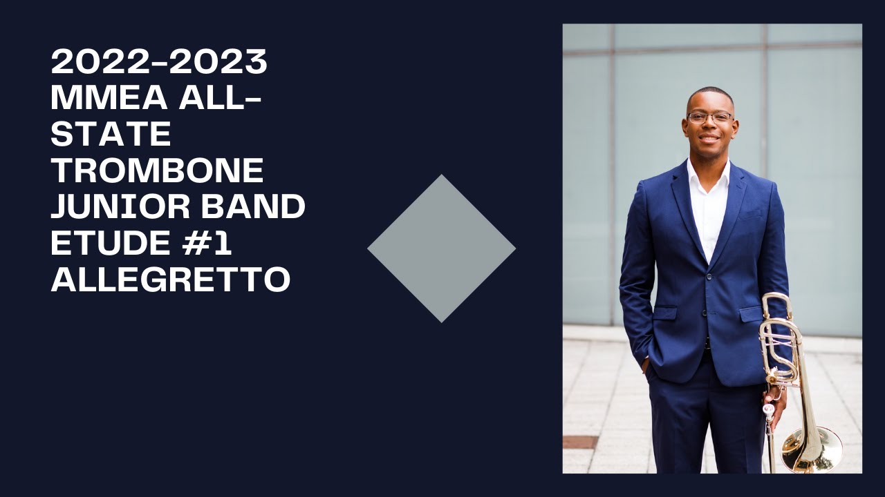 2022-2023 MMEA All-State Trombone Junior Band Etude #1 - Allegretto ...