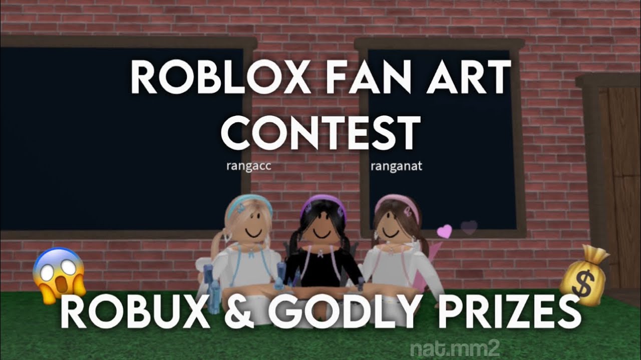 ROBLOX FAN ART COMP (ROBUX & GODLY PRIZES) #fanartfornatmm2 - EXTENDED ...