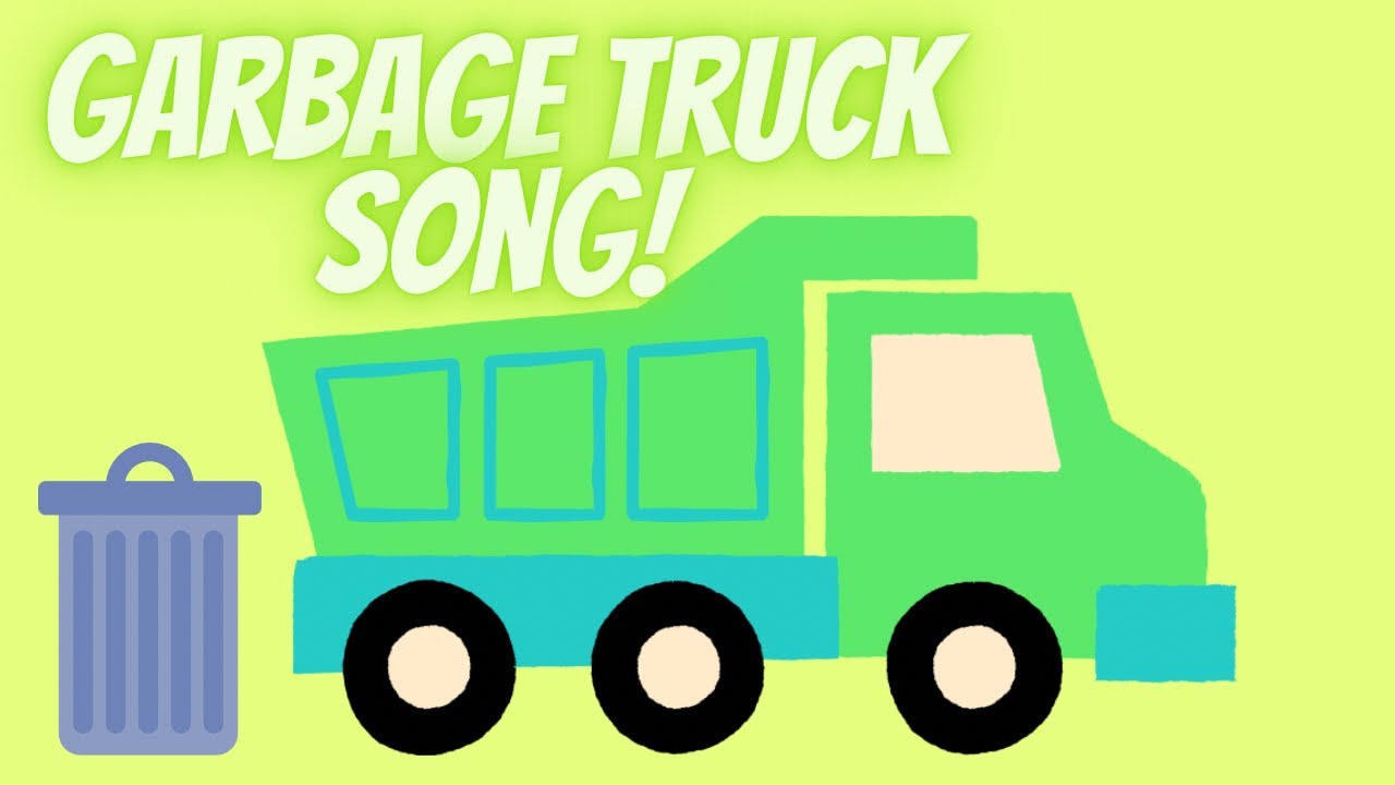 The GARBAGE TRUCK SONG! - YouTube