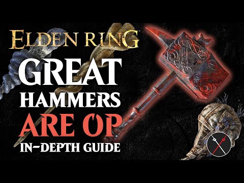 Elden Ring Great Hammers: Ultimate Guide (2024)