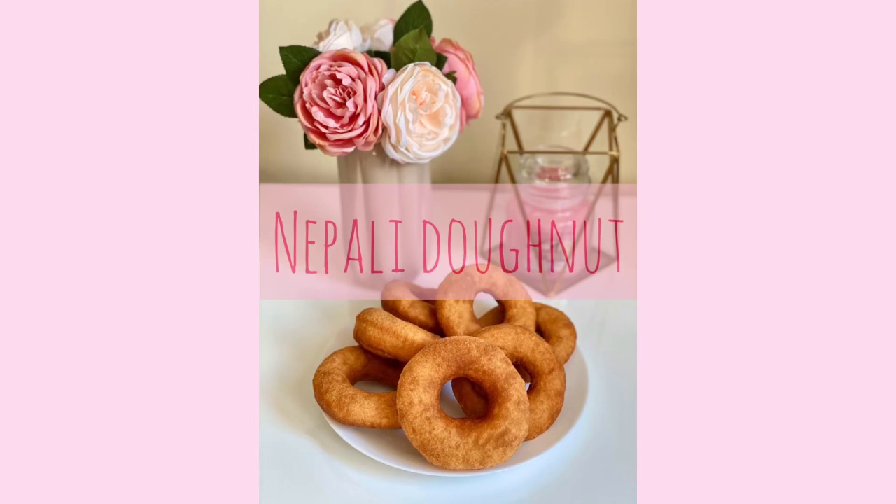 Nepali Doughnut | लोकल नेपाली डोनट | Easy Donut Recipe ! - YouTube