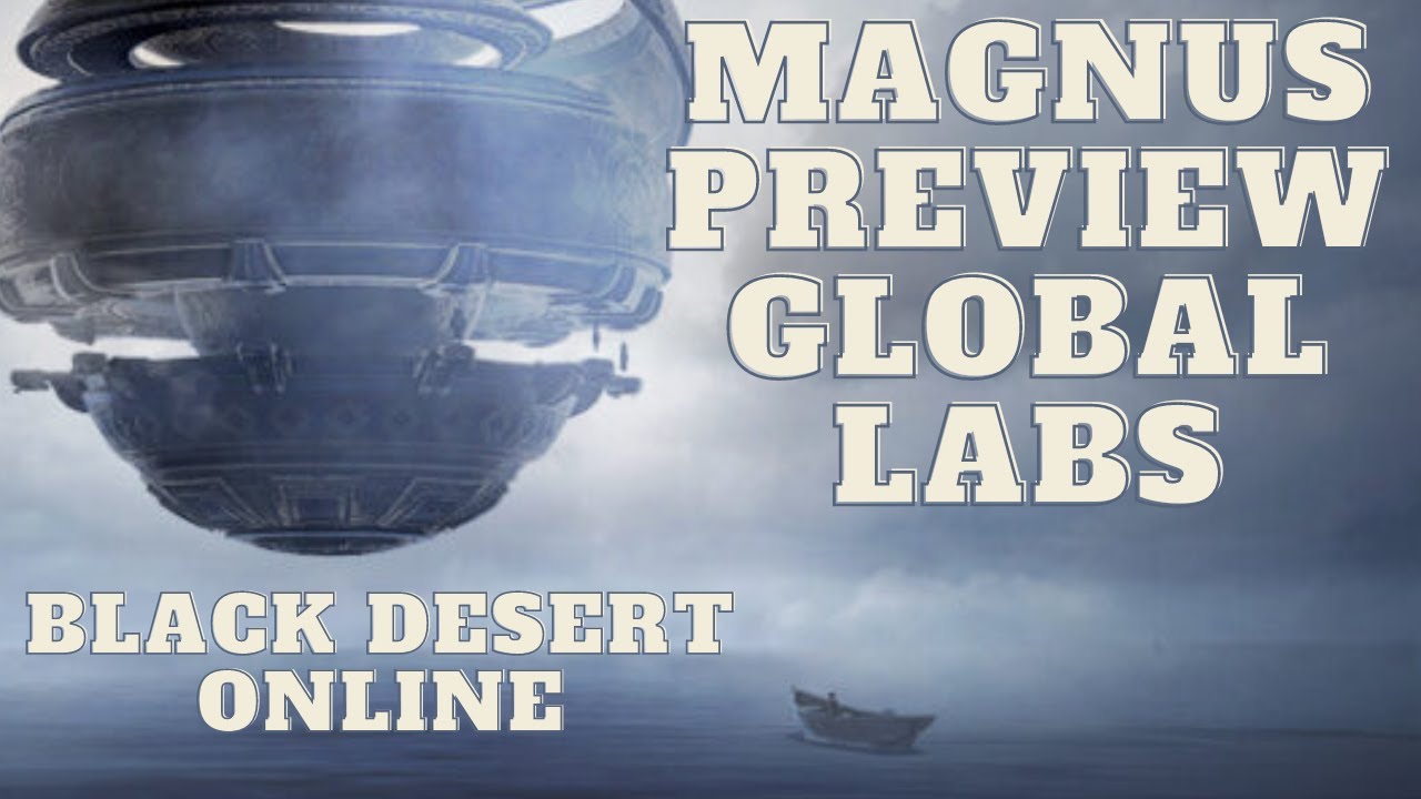 Magnus Preview on Global Labs ♦ New Skills ♦ Grind Zone Updates ♦ Cup ...
