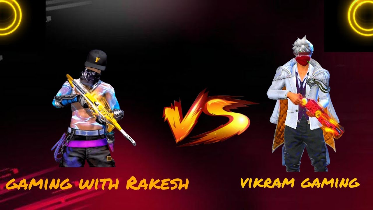 gaming with Rakesh vs vikram gaming - YouTube