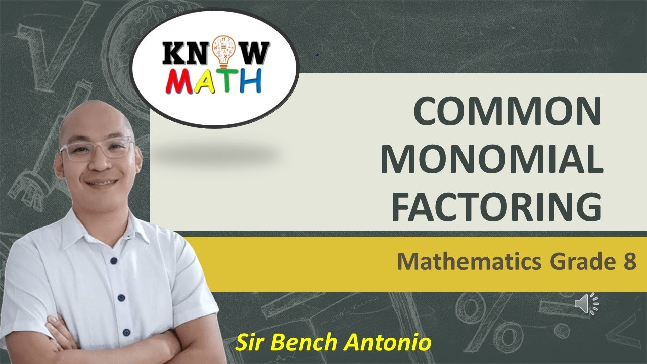(Grade 8 - Quarter 1) COMMON MONOMIAL FACTORING - YouTube