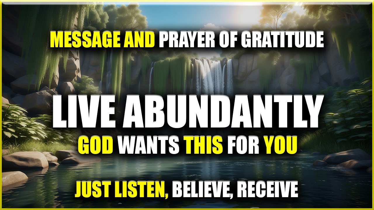God Message: God Wants You To Live An Abundant Life | Positive Message ...