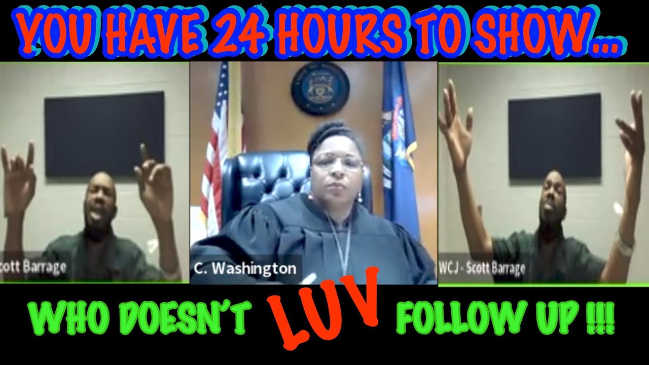 FOLLOW UP HEARINGS FROM A DAY WITH JUDGE WASHINGTON…HE HAD 24 HOURS TO ...