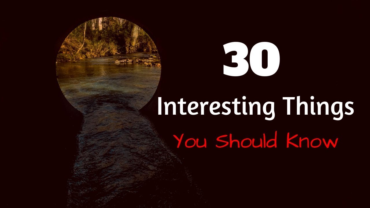 30 Interesting Things You Should Know-Life Skills - YouTube