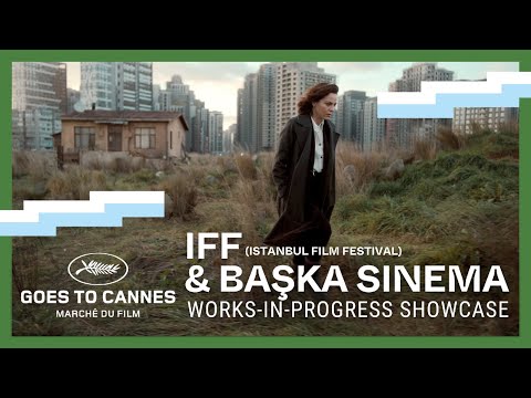 IFF & Başka Sinema | Goes to Cannes 2025 Showcase