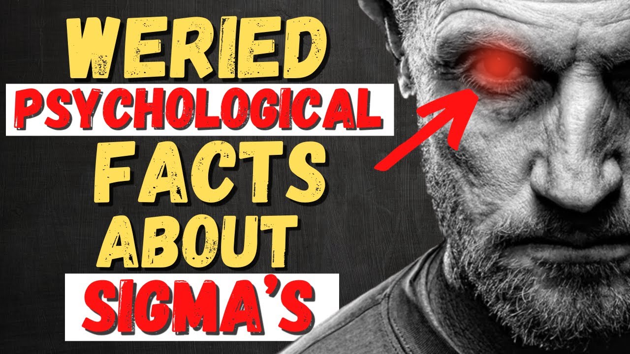 Weird Psychological Facts About Sigma Males - YouTube