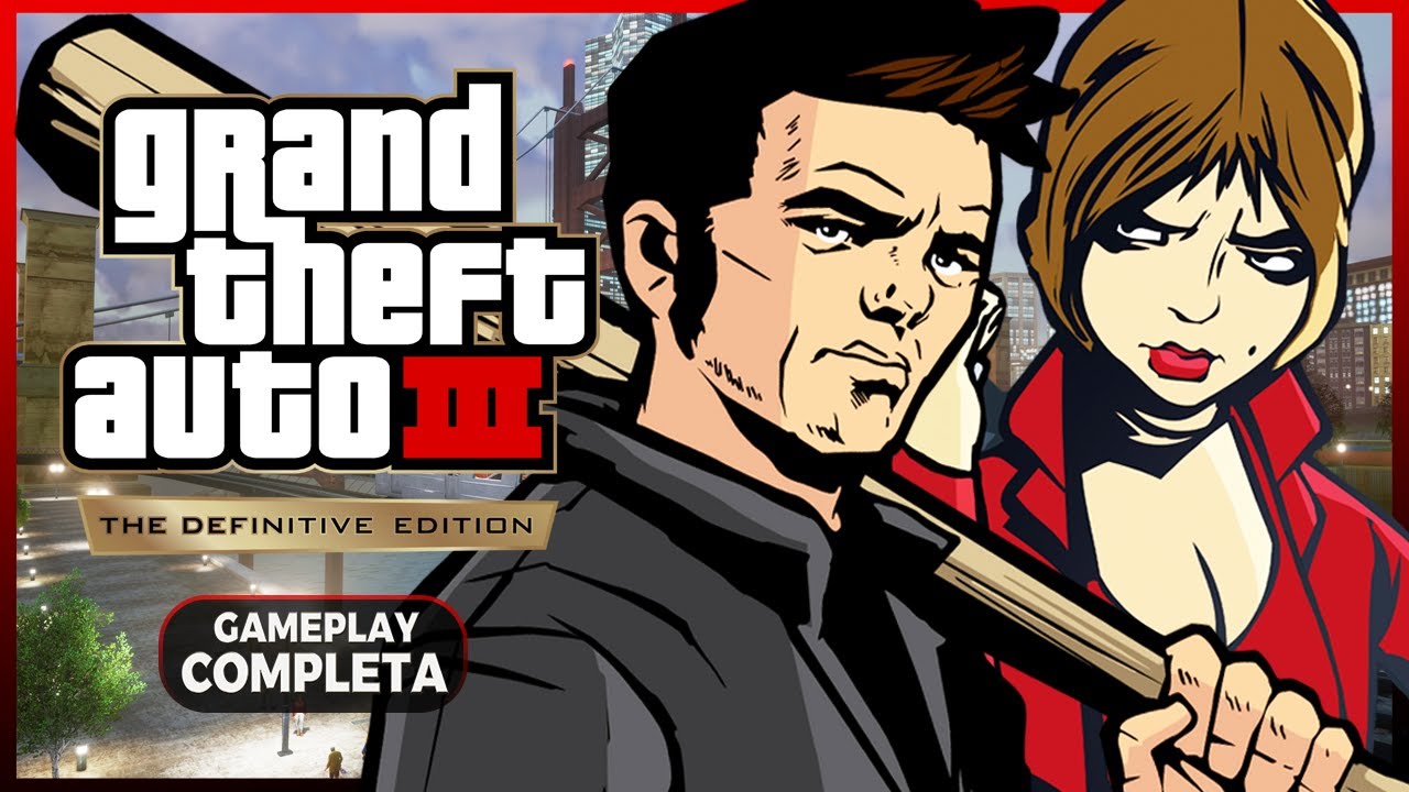 [CompletoZ #23] : Grand Theft Auto III (2001-2021) Gameplay Completo ...