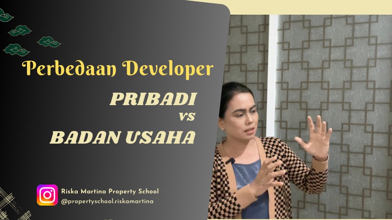 Perbedaan Developer Properti Pribadi dengan Developer Properti Berbadan ...