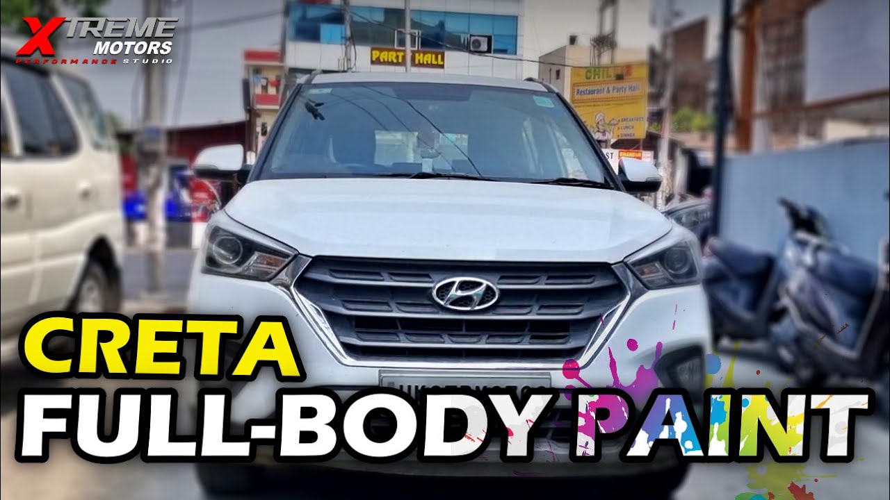 Hyundai Creta: A Full Body Paint Makeover for Your Car | Xtreme Motors ...