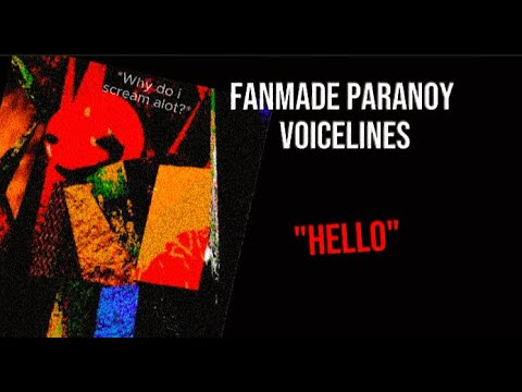 Paranoy Fanmade Voicelines! (Die of death)