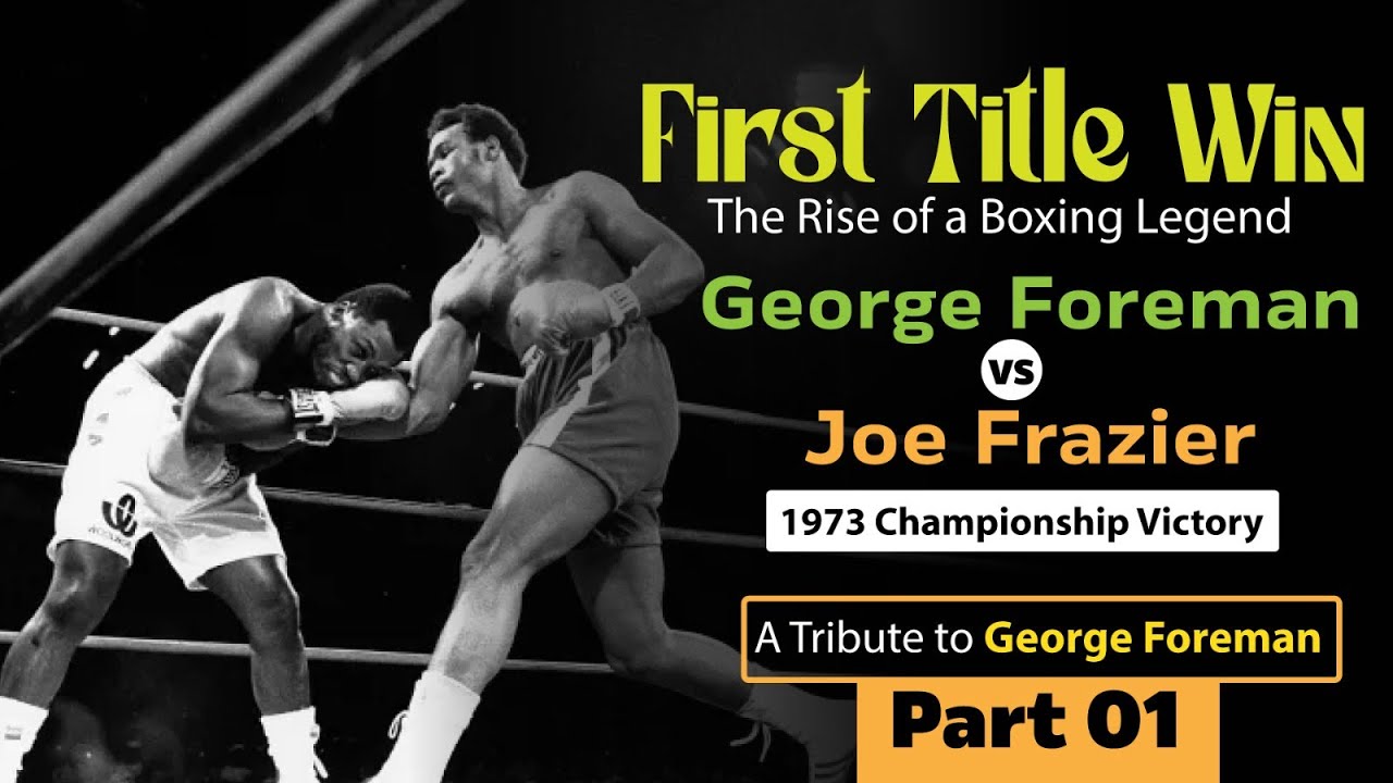RIP George Foreman 1973 Championship Victory - George Foreman VS Joe ...