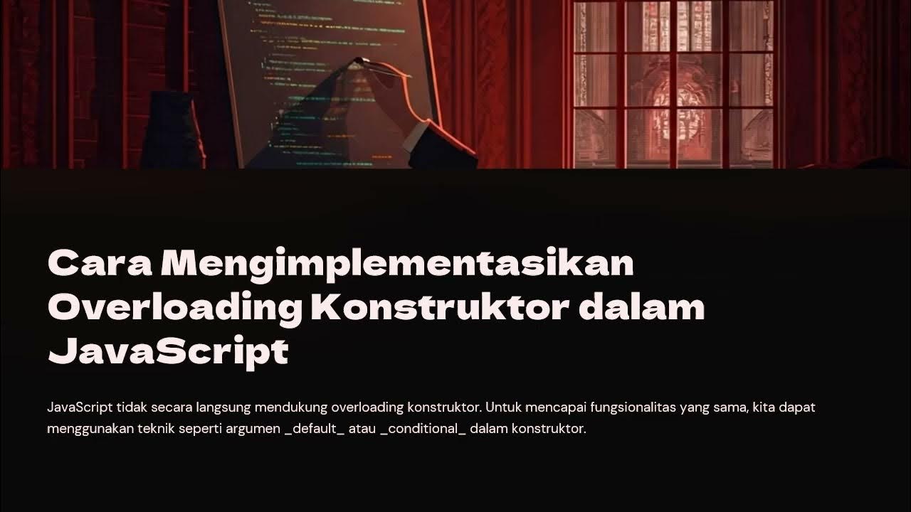 mempelajari Encapsulasi, Overloading, Construktor di Javascript - YouTube