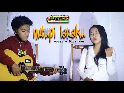 NUTUPI LARAKU -  INTAN RAHMA ( Cover Acoustic ) DINA AYU