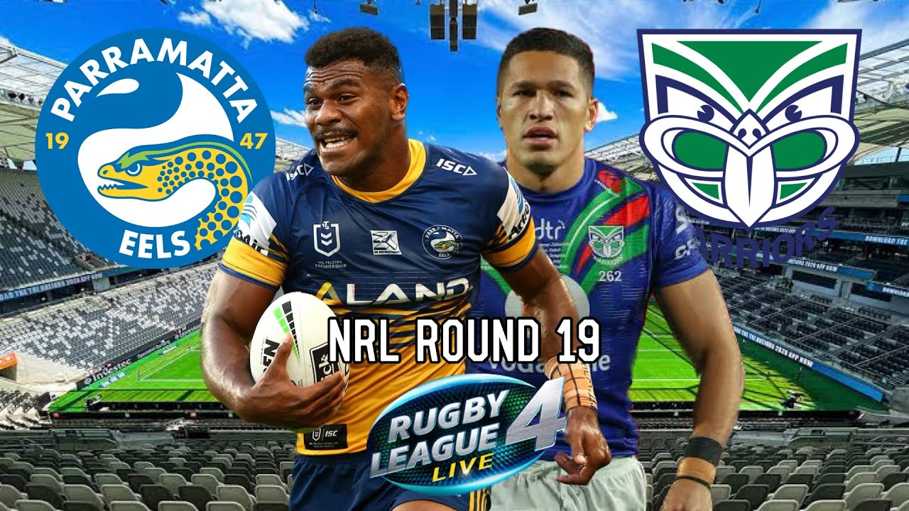 NRL ROUND 19 Eels vs Warriors (RLL 4 Simulation) - YouTube