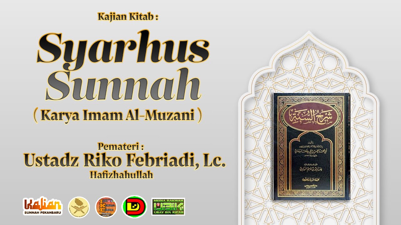 Syarhus Sunnah #7 (Karya Imam Al-Muzani Rahimahullah) - Ustadz Riko ...