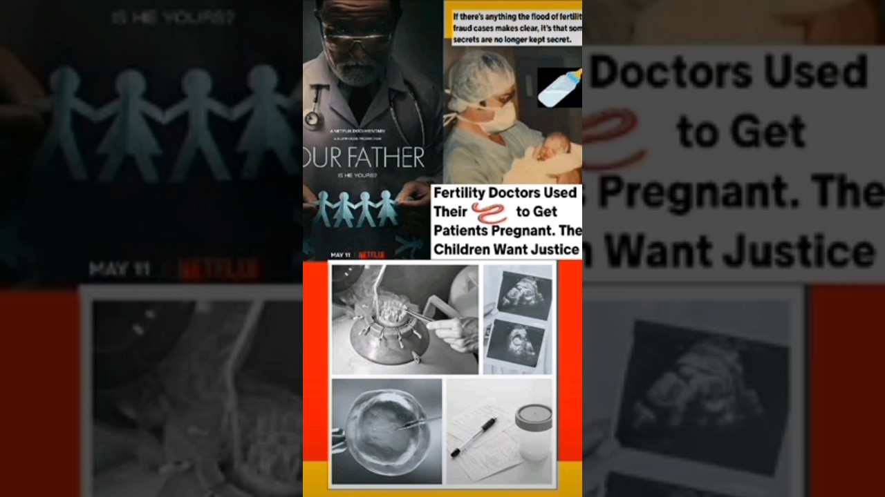 Fertility Fraud, The True Crime Story Behind Netflix's Documentary "Our ...