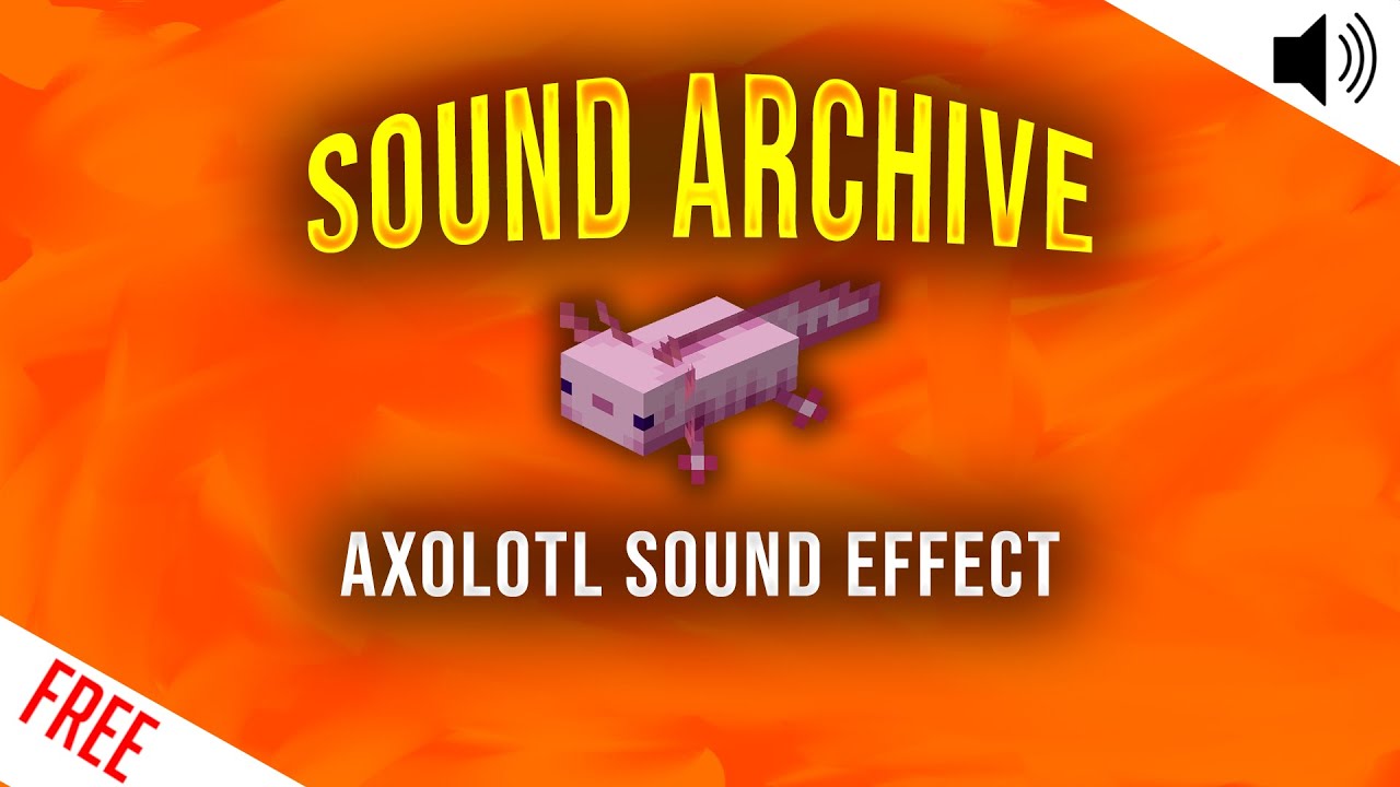 Free "Minecraft ALL Axolotl" Sound Effect (1.18) - YouTube