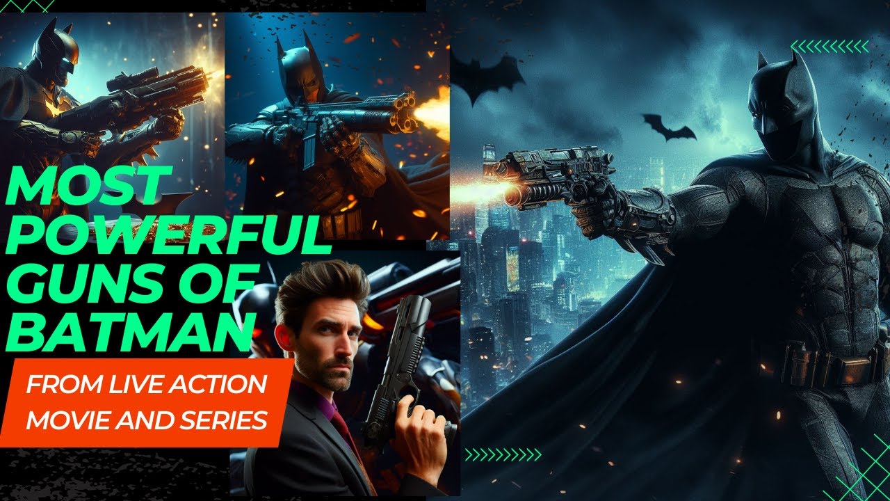 Batman's 10 Superguns in Live Action movies and series : Most powerful ...