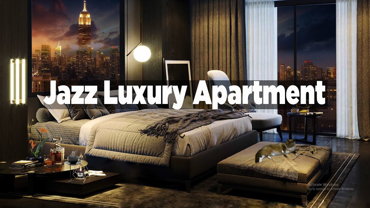 Night Jazz in Luxury Apartments in New York with Smooth Jazz Music ...