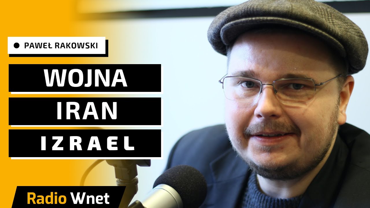 Paweł Rakowski: To Iran jest zwycięzcą. Arabowie nie chcą, ale muszą ...