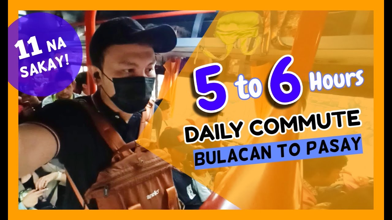 5 to 6 Hours DAILY COMMUTE VLOG. @thealfonsosph #BULACAN TO #PASAY # ...