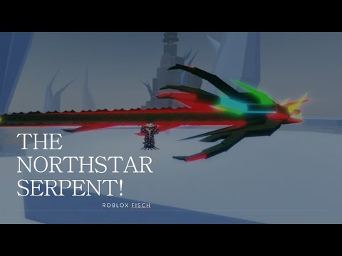 TRYING TO GET MORE NORTHSTAR SERPENTS! | ROBLOX FISCH - YouTube